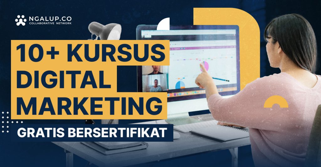 10+ Kursus Digital Marketing Gratis Bersertifikat