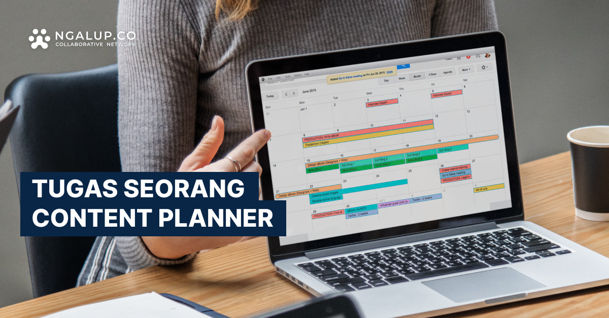 Apa itu Content Planner? Tugas, Gaji dan Skillnya