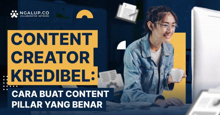 Apa itu Content Pillar? Jenis, Contoh dan Cara Buatnya