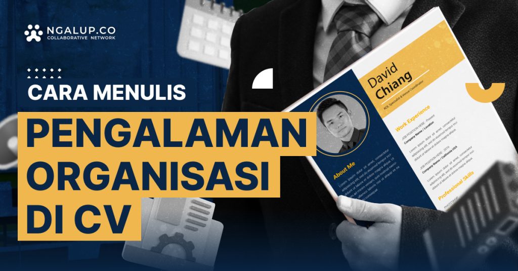 Cara Menulis Pengalaman Organisasi di CV dan Contohnya