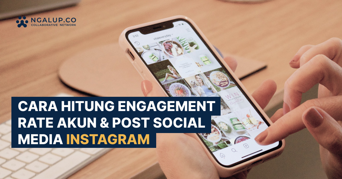 Cara Menghitung Engagement Rate Akun & Post Social Media