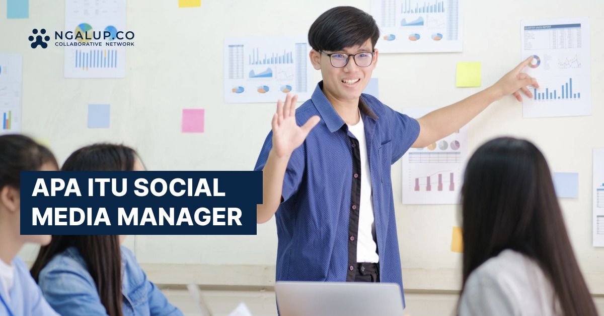 Mengenal Social Media Manager, JobDesc, Gaji dan Skillnya