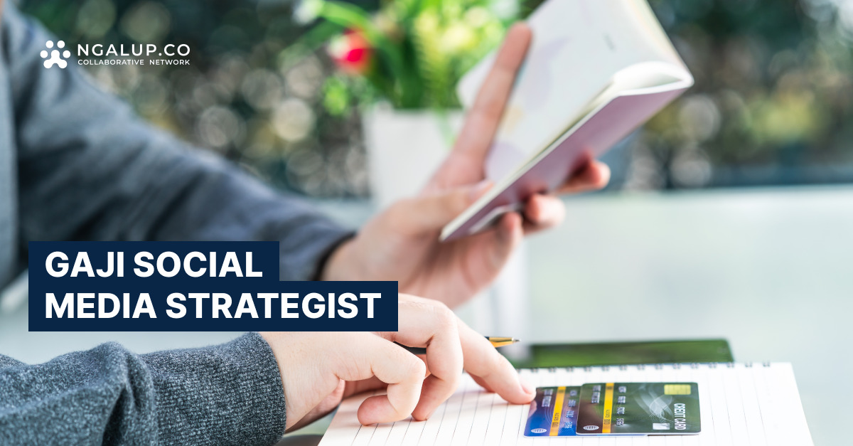 Apa itu Social Media Strategist? Cek JobDesc dan Gajinya