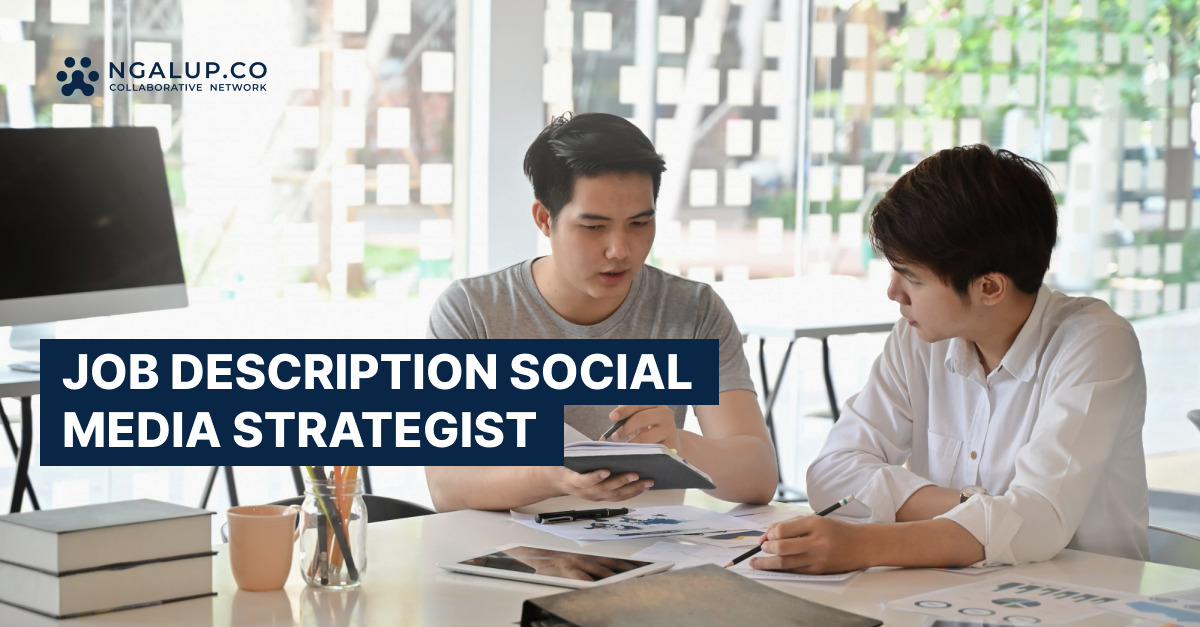 Apa itu Social Media Strategist? Cek JobDesc dan Gajinya