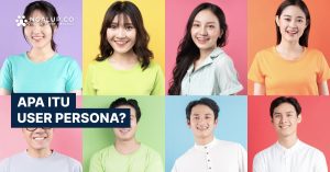 Apa itu User Persona? Contoh, Fungsi & Cara Buatnya