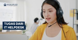 Apa itu IT Helpdesk? Tugas, Gaji dan Skillnya