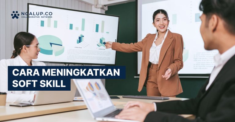 10 Soft Skill yang Dibutuhkan Dalam Dunia Kerja