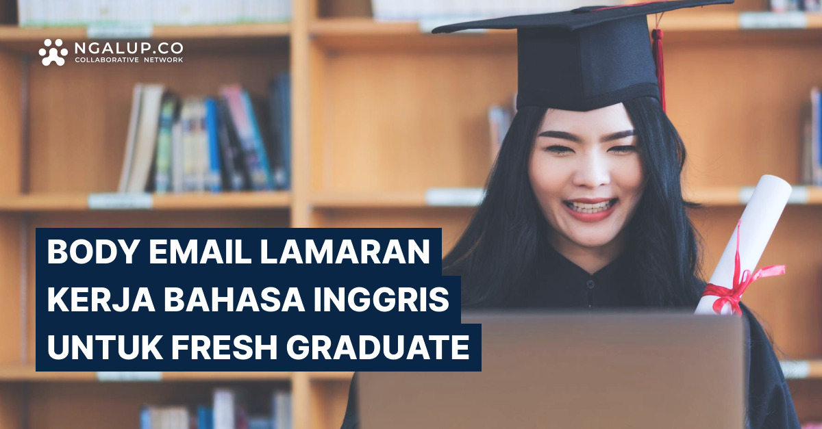 10+ Body Email Lamaran Kerja Bahasa Inggris & Cara Buatnya