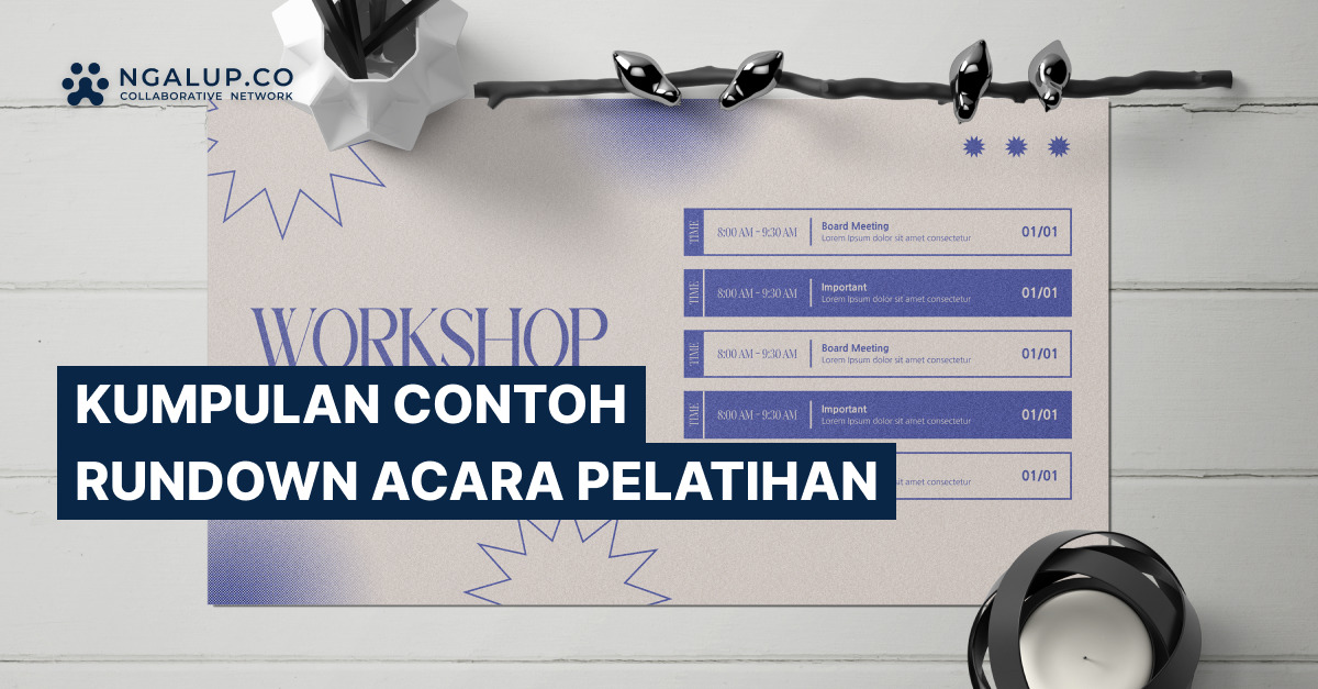 Rundown Acara Pelatihan: Ini 5 Contoh dan Cara Buatnya
