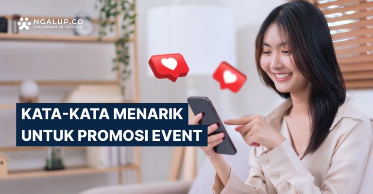 34+ Ide Caption Menarik Untuk Promosi Event & Strateginya