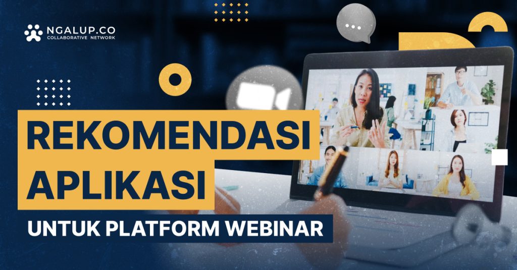 7+ Aplikasi Webinar untuk Seminar Online yang Lebih Baik