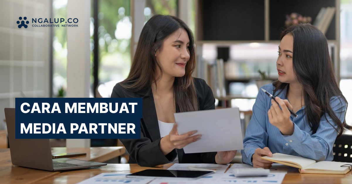 Proposal Media Partner: 5 Contoh dan Cara Buatnya