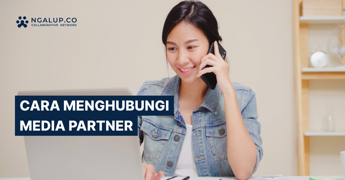 Media Partner untuk Event: Cara Mencari dan Menghubungi