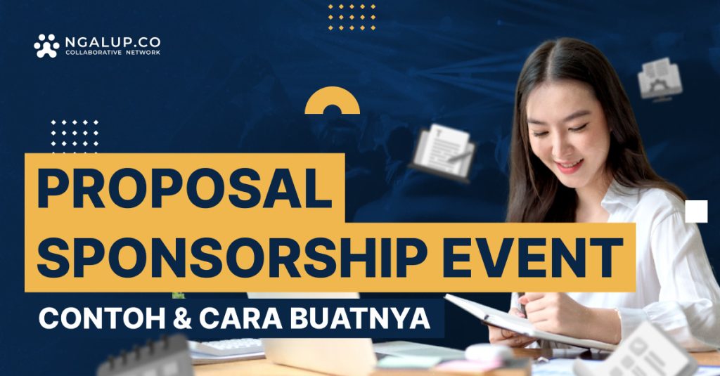 Proposal Sponsorship Event: 5 Contoh & Cara Membuatnya