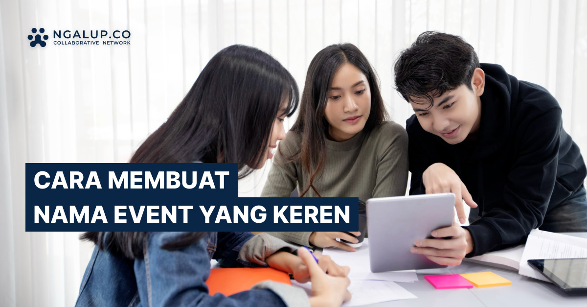 300+ Ide Nama Event Keren, Aesthetic dan Menarik