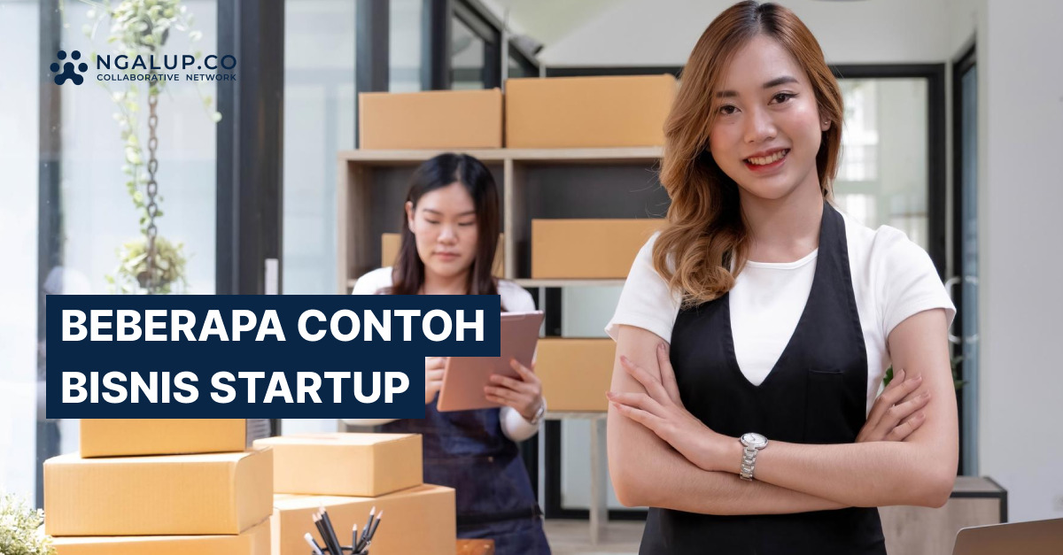 Apa itu Bisnis Startup? Karakteristik, Tantangan, dan Contohnya