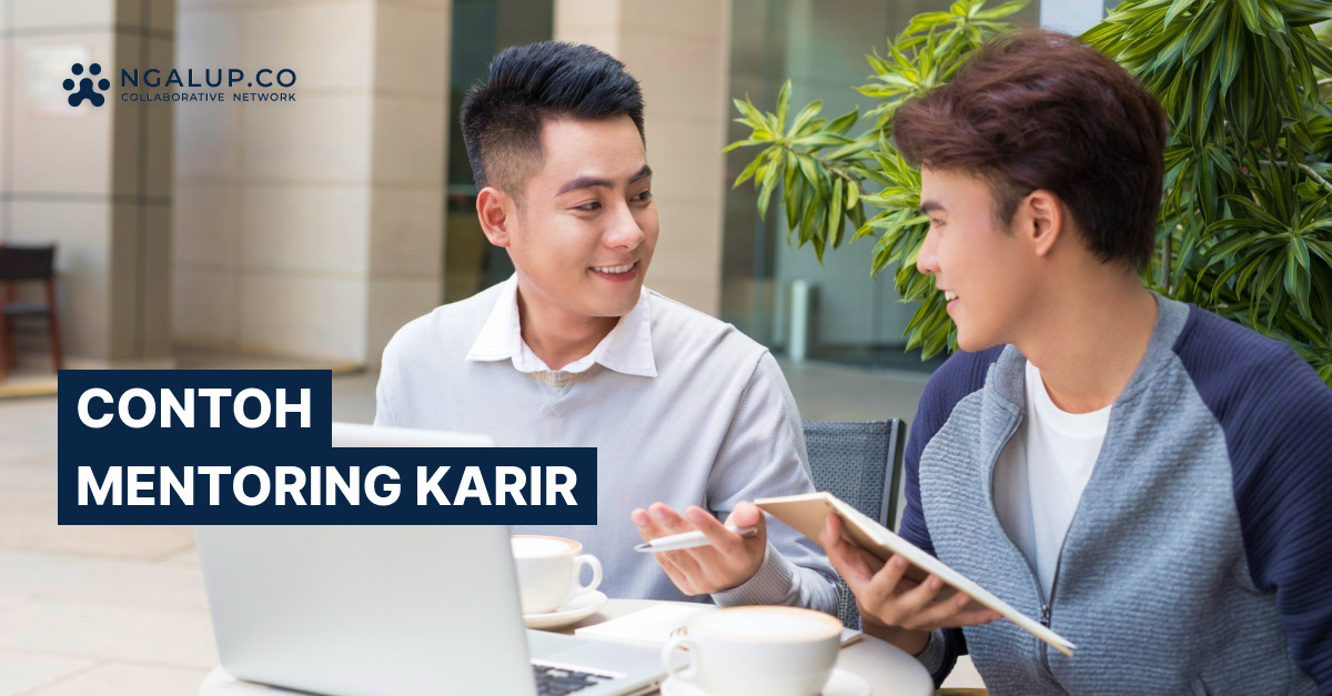 Pentingnya Career Mentoring dan 7 Cara Mencari Mentor Karir