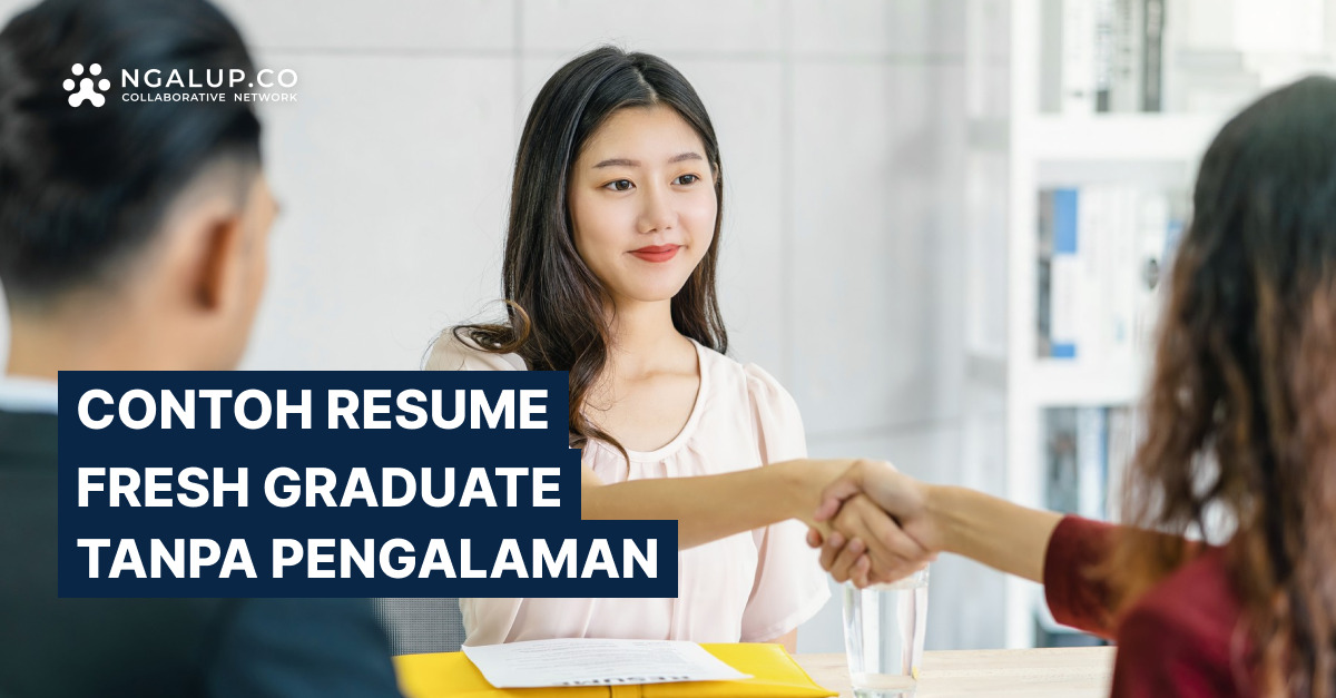 8 Contoh Resume Lamaran Kerja Fresh Graduate & Cara Buatnya