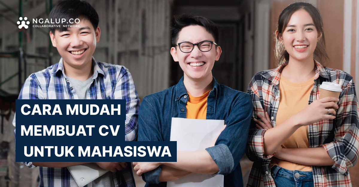 Inilah 24+ Contoh CV Mahasiswa dan Cara Membuatnya