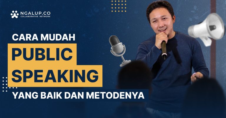 9+ Cara Belajar Public Speaking yang Benar Bagus & Metodenya