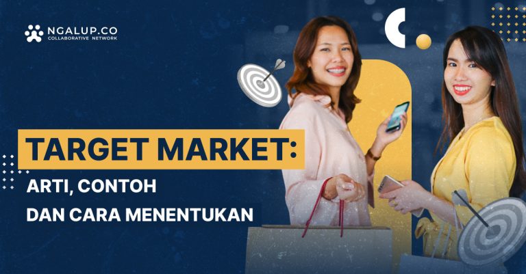 Target Market: Arti, Contoh dan Cara Menentukan