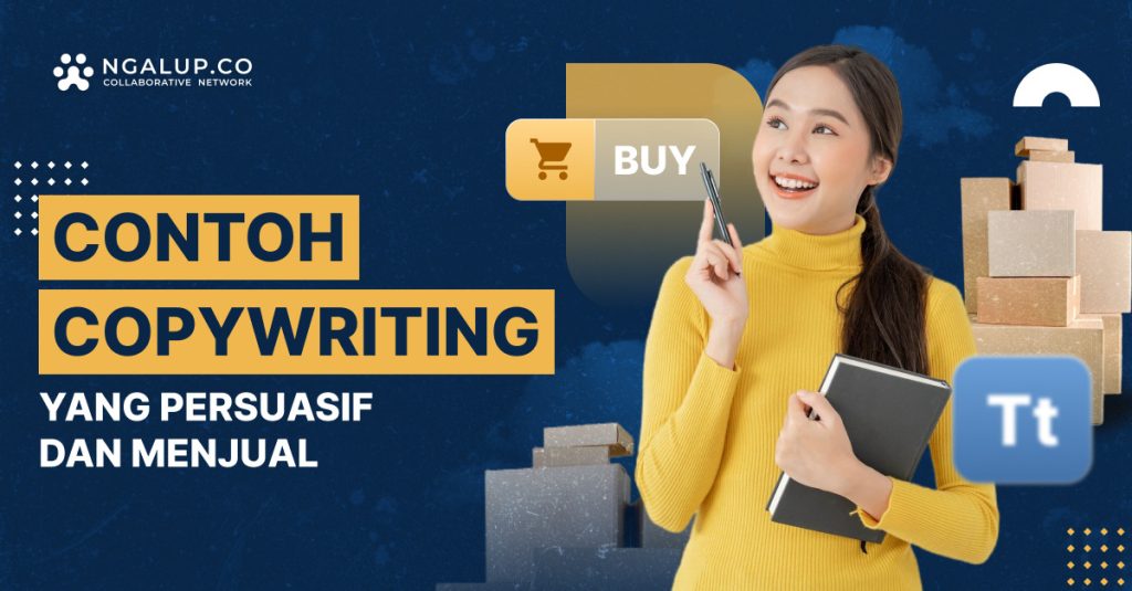 19+ Contoh Copywriting yang Persuasif dan Menjual