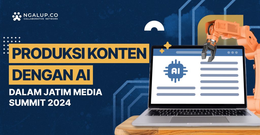 Produksi Konten dengan AI Dalam Jatim Media Summit 2024