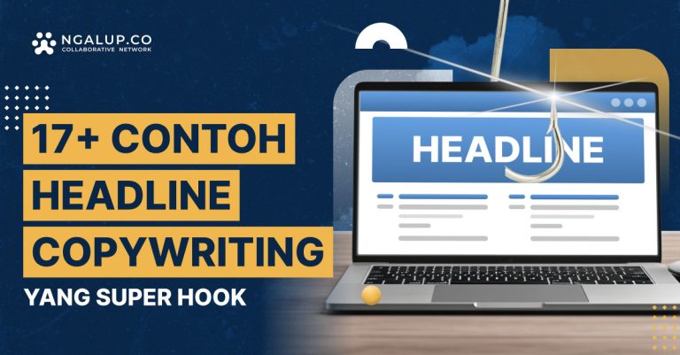17+ Contoh Headline Copywriting yang Super Hook