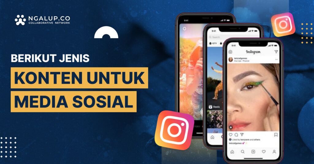 7 Jenis Konten untuk Media Sosial di Berbagai Platform