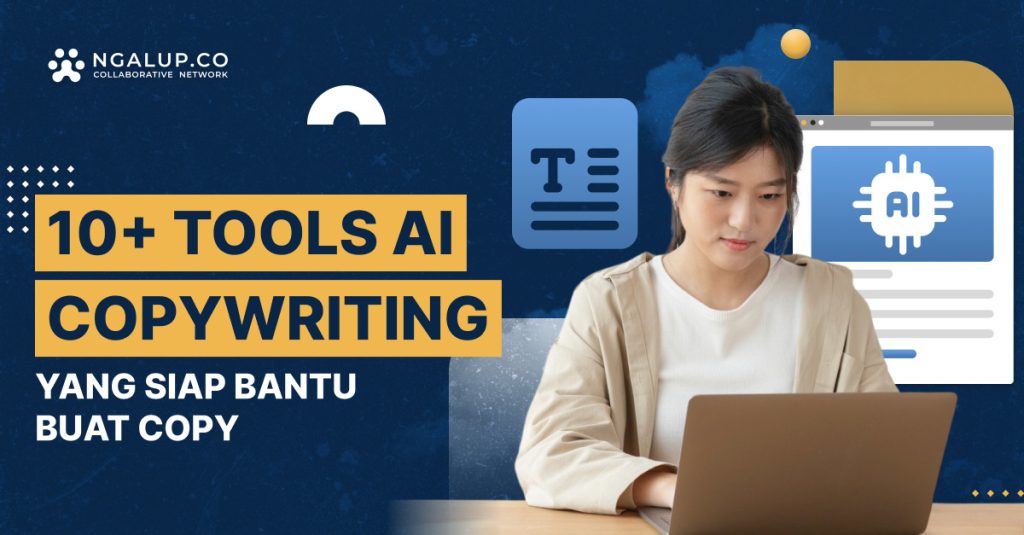 10+ Tools AI Copywriting yang Siap Bantu Buat Copy