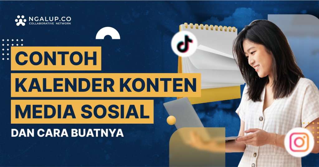 Contoh Kalender Konten Media Sosial dan Cara Buatnya