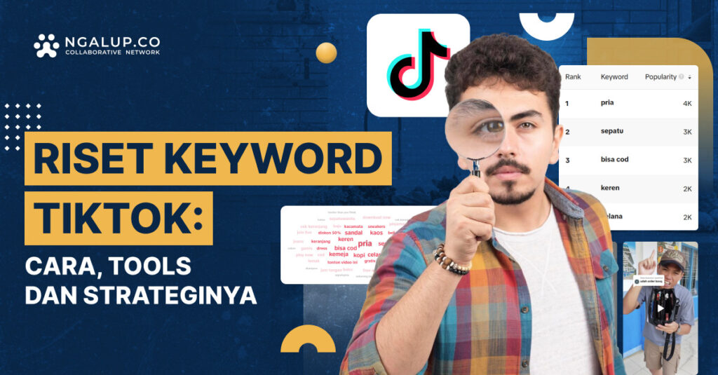 Riset Keyword TikTok: Cara, Tools dan Strateginya - Ngalup Artikel