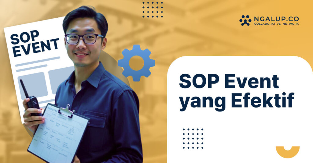SOP Event yang Efektif: Contoh dan Cara Buat