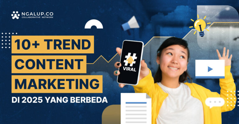 10+ Trend Content Marketing di 2025 yang Berbeda
