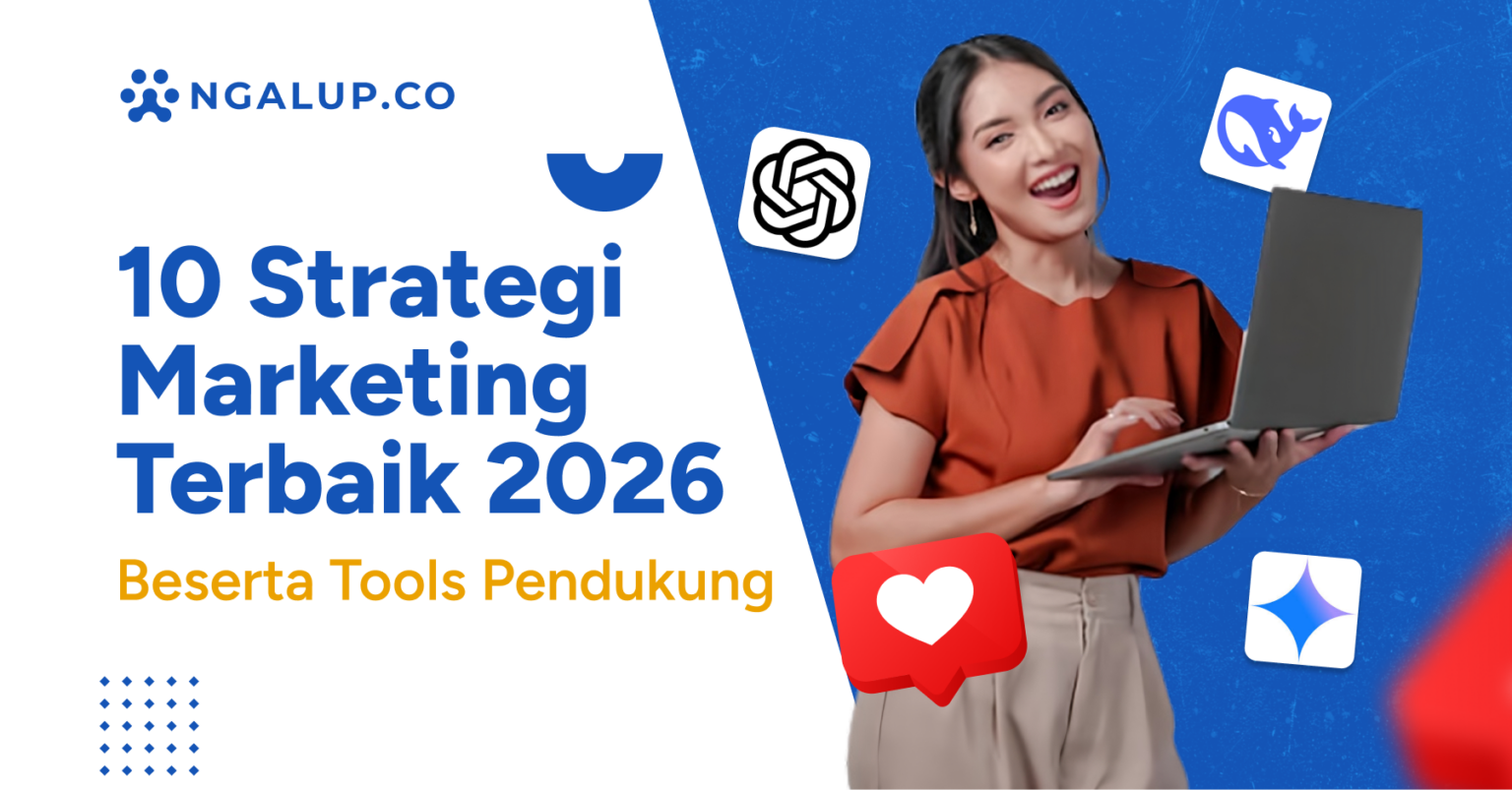 10 Strategi Marketing Terbaik 2026 Beserta Tools Pendukung