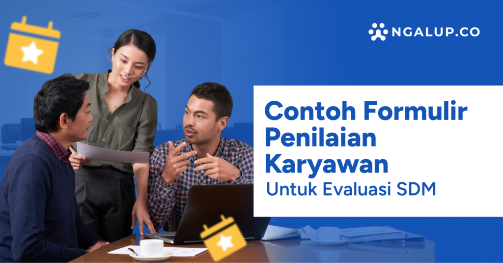 Contoh Formulir Penilaian Karyawan untuk Evaluasi SDM
